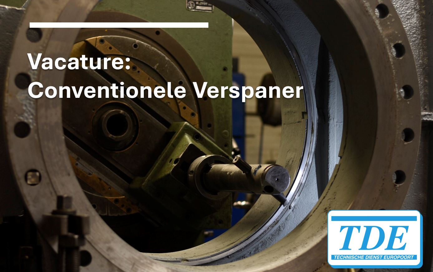 Vacature: Conventionele Verspaner – Technische Dienst Europoort